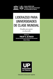 Liderazgo para Universidades de Clase Mundial (Philip G. Altbach ...